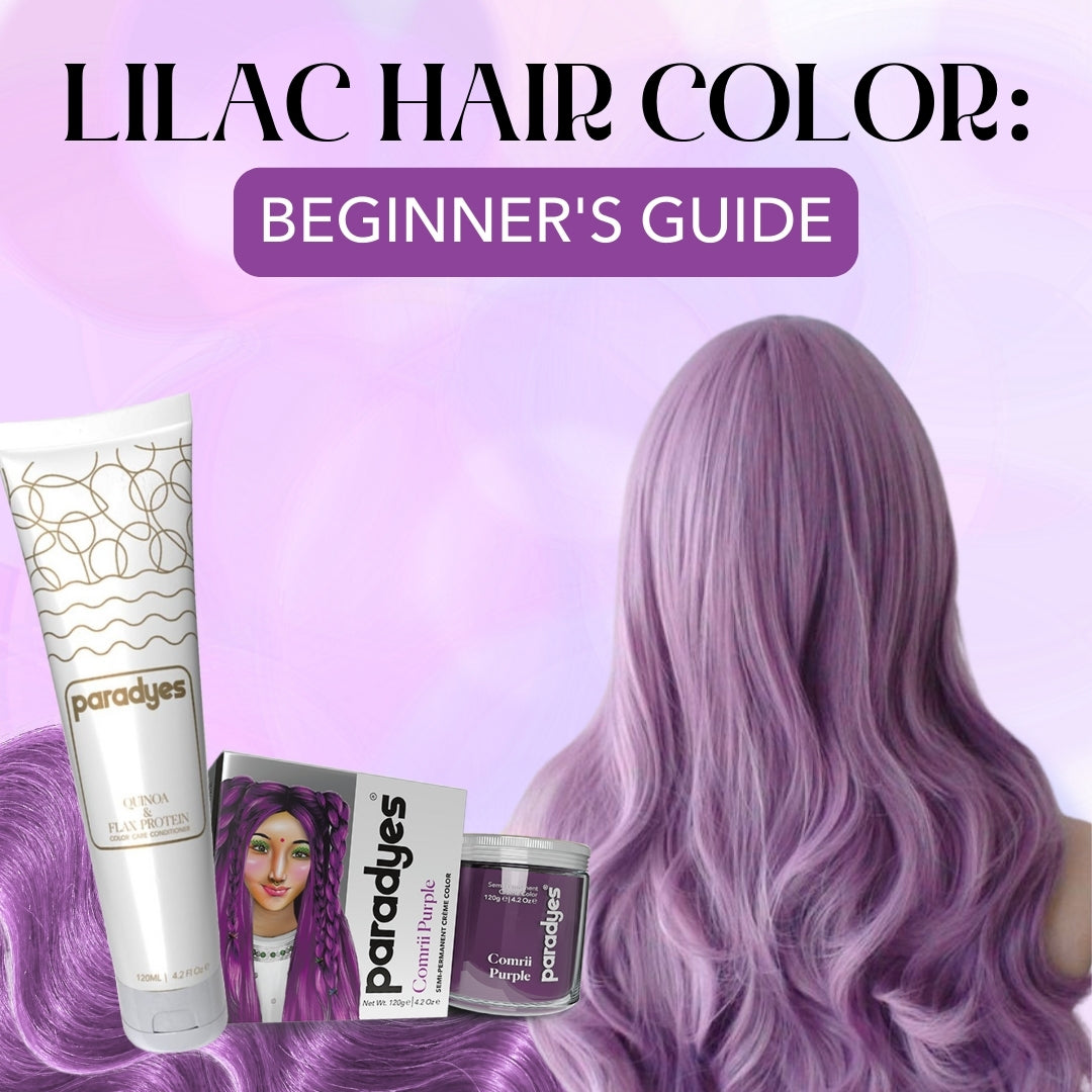 Lilac Hair Color: Beginner's Guide – Paradyes